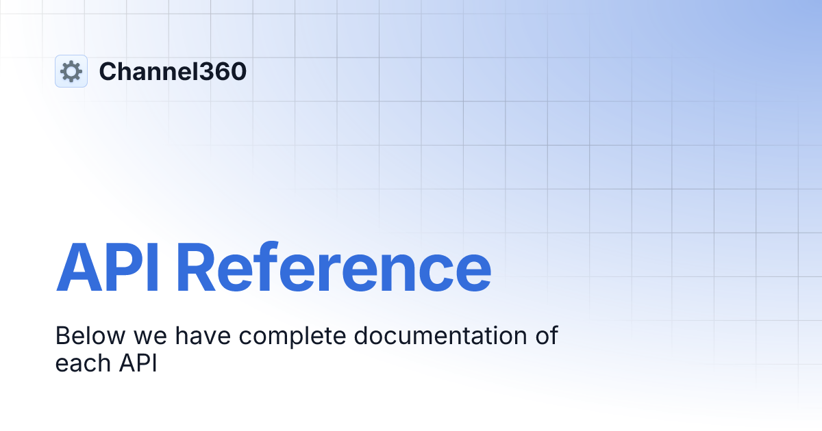 API Reference | Channel360