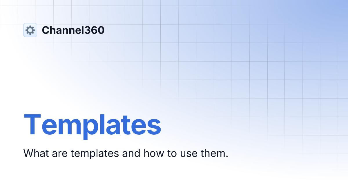 Templates | Channel360