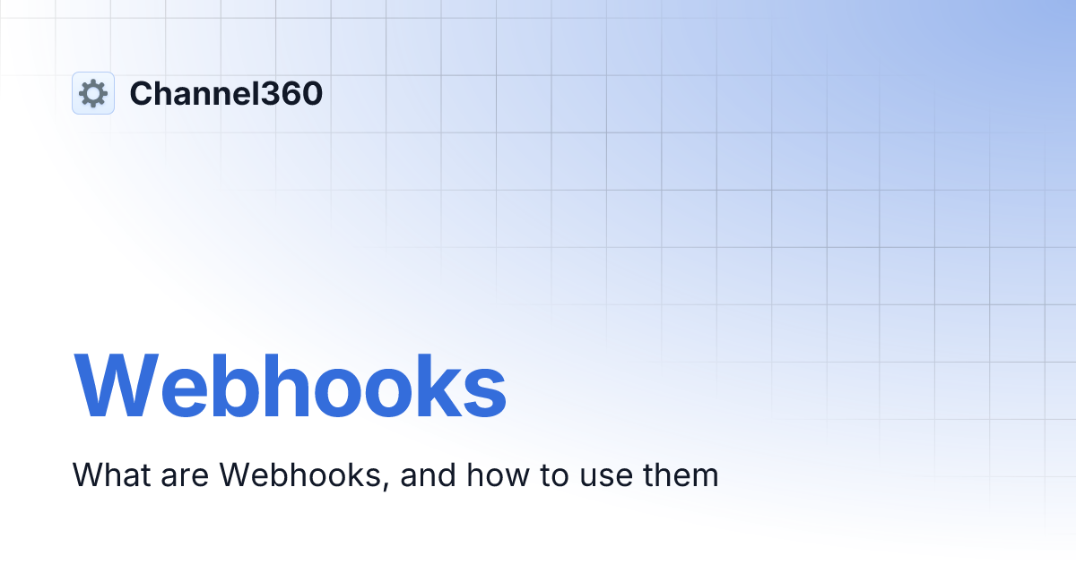 Webhooks | Channel360